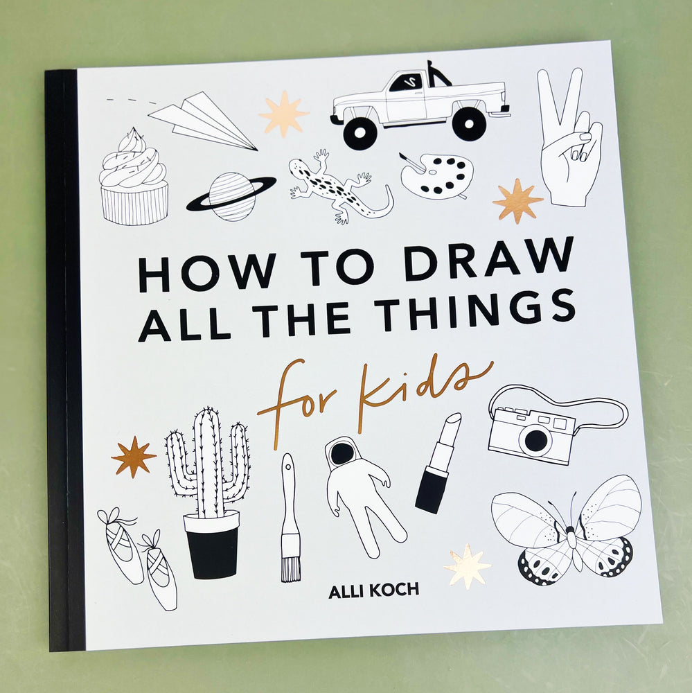 How To Draw All the Things for Kids Book – Freckled Hen